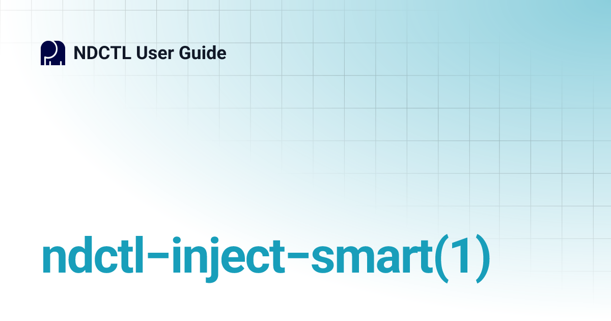 ndctl−inject−smart(1) | NDCTL User Guide
